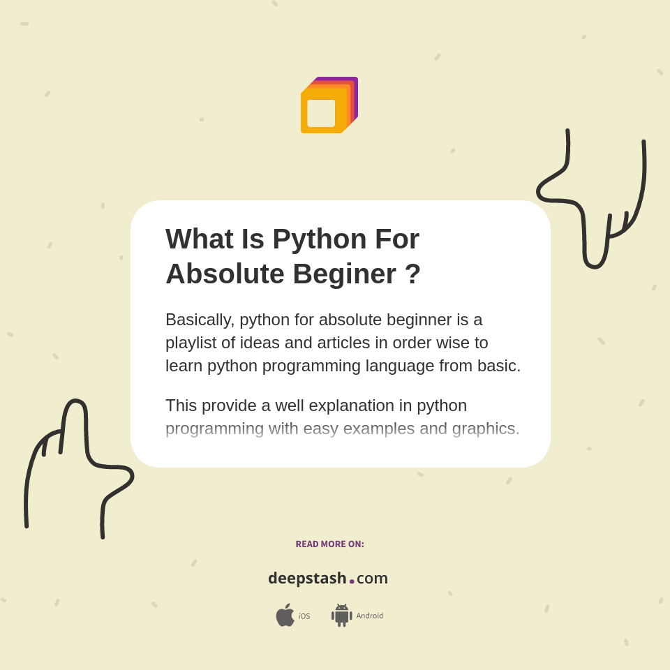 What Is Python For Absolute Beginer ? - Deepstash