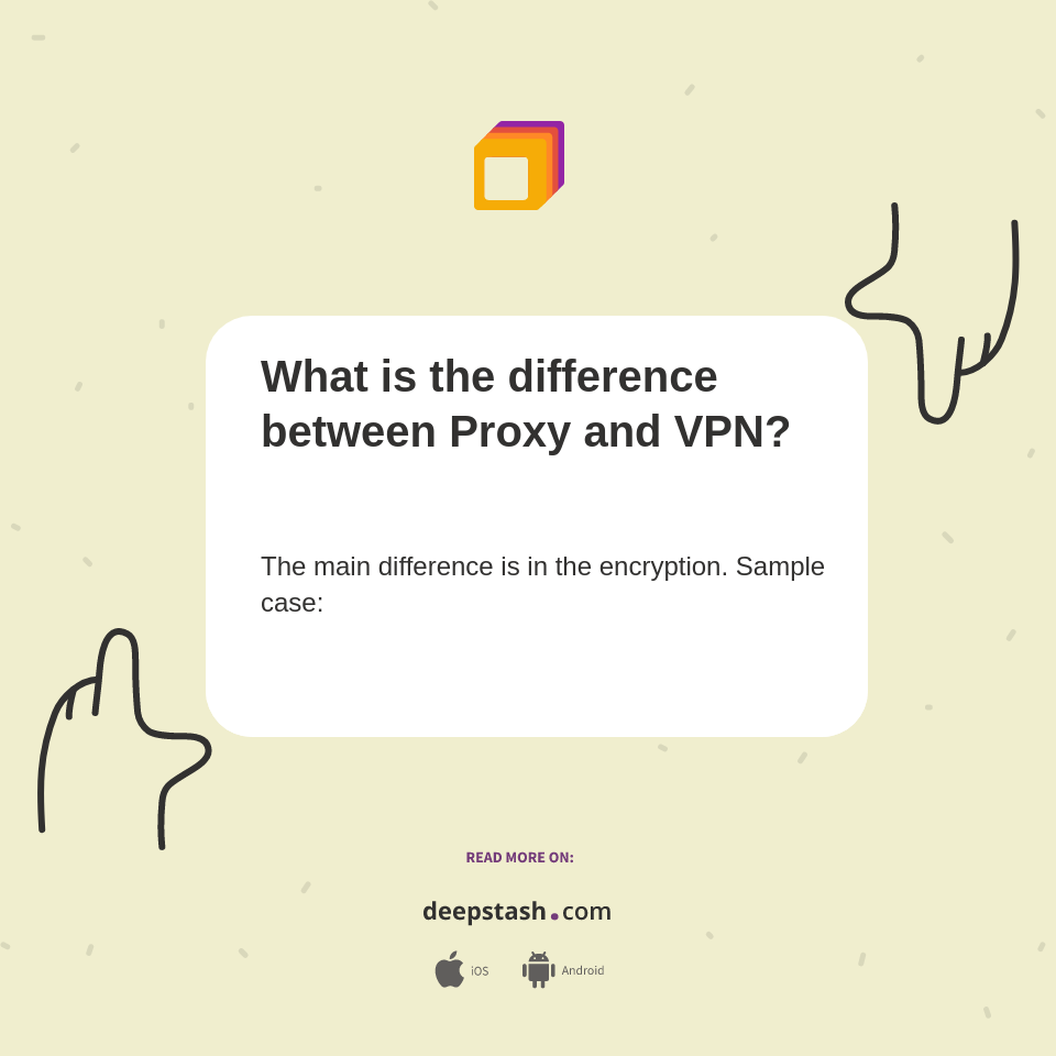 What is the difference between Proxy and VPN? - Deepstash
