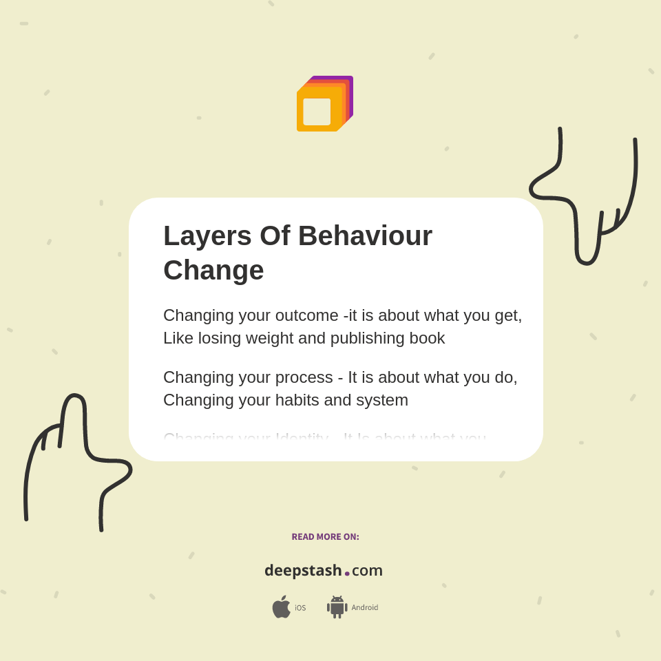 Layers Of Behaviour Change - Deepstash
