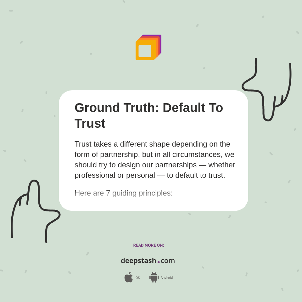 Ground Truth: Default To Trust - Deepstash