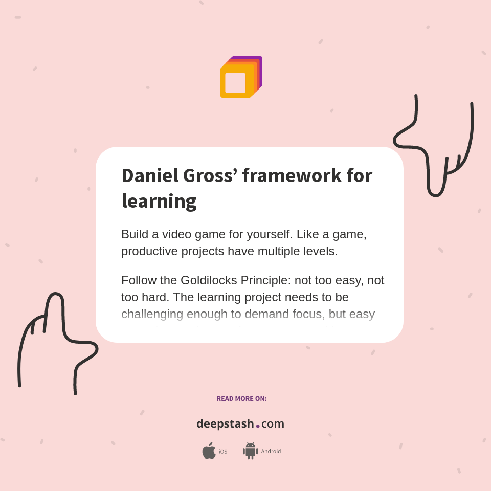 Daniel Gross’ framework for learning - Deepstash