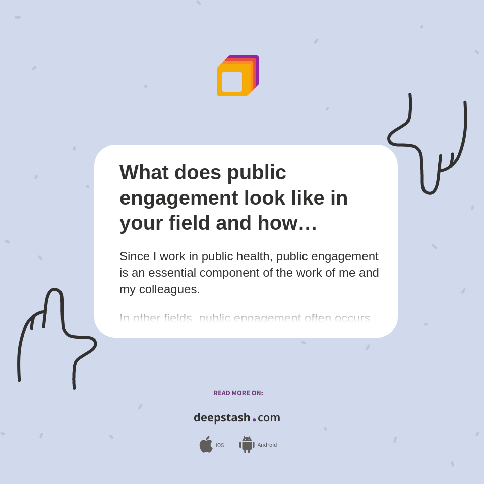 What does public engagement look like in your field and how important ...