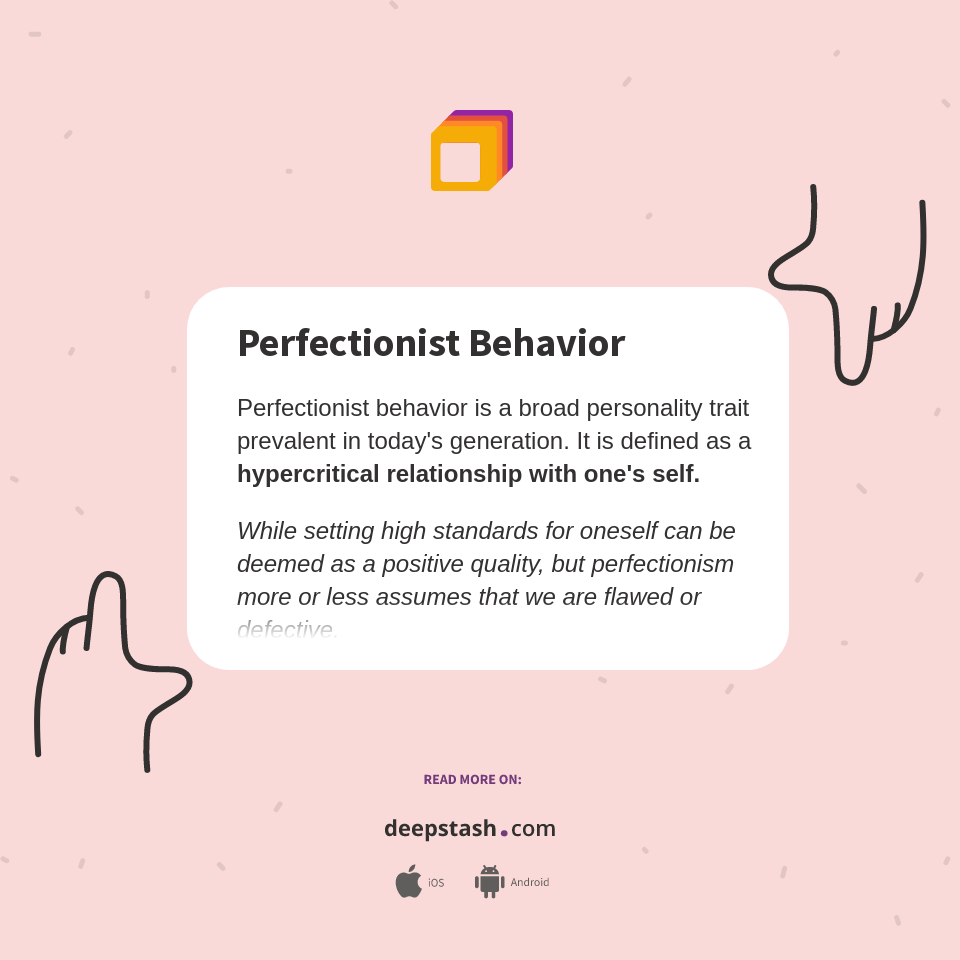 Perfectionist Behavior - Deepstash