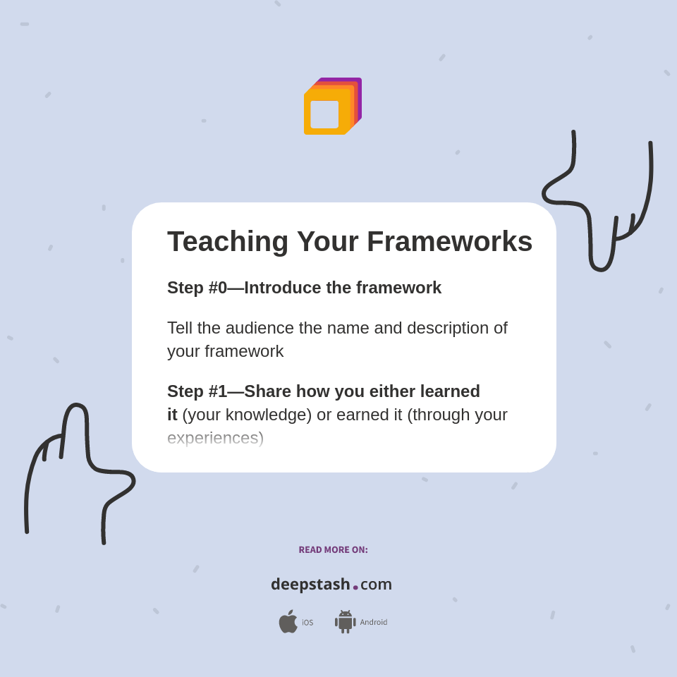 Teaching Your Frameworks - Deepstash