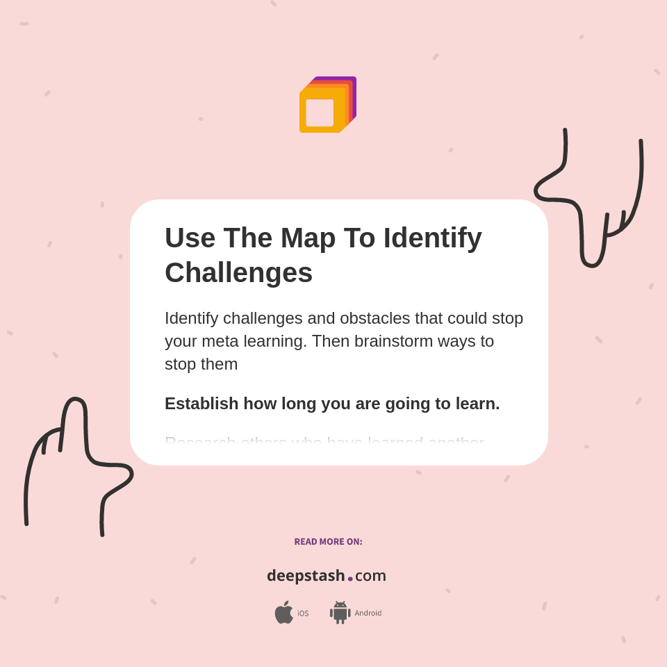 Use The Map To Identify Challenges - Deepstash