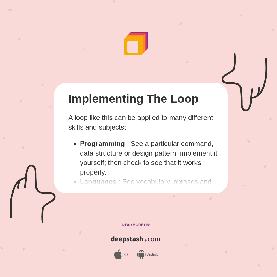 Implementing The Loop - Deepstash