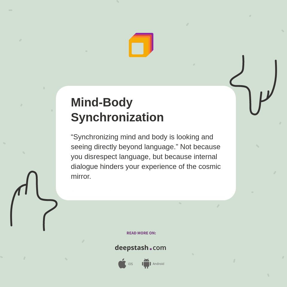 Mind-Body Synchronization - Deepstash