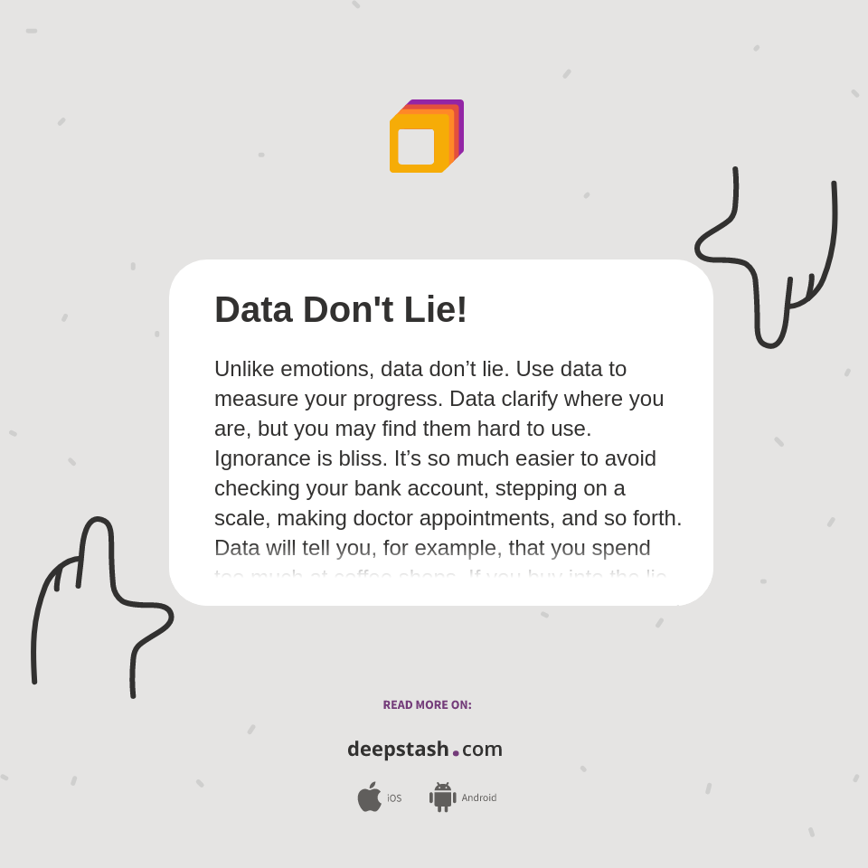 Data Don't Lie! - Deepstash