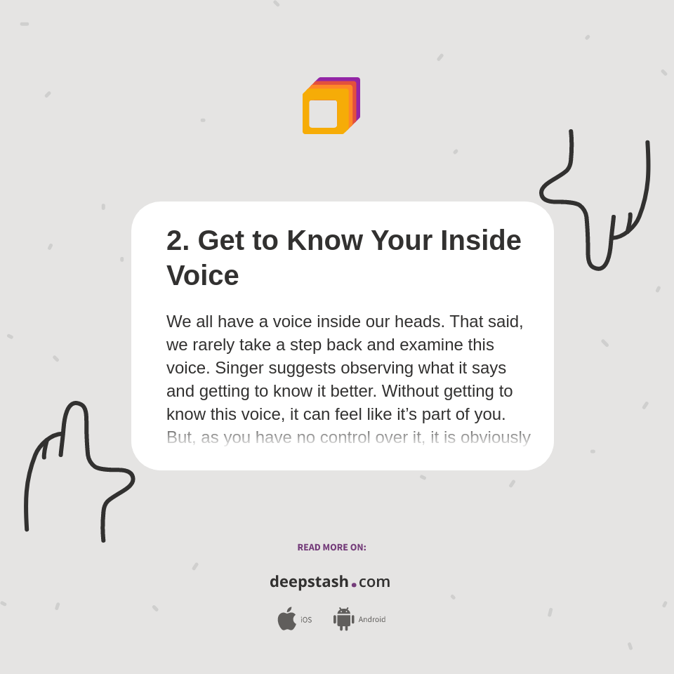 2. Get to Know Your Inside Voice - Deepstash