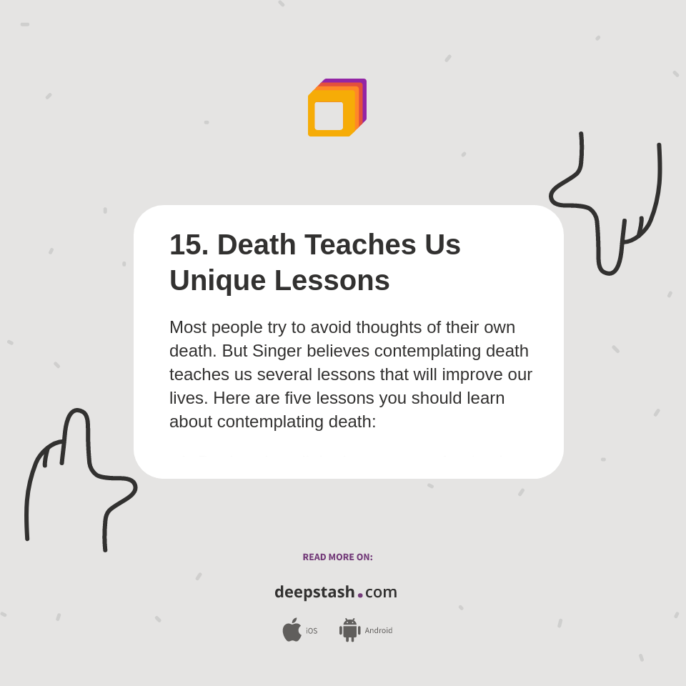 15. Death Teaches Us Unique Lessons - Deepstash