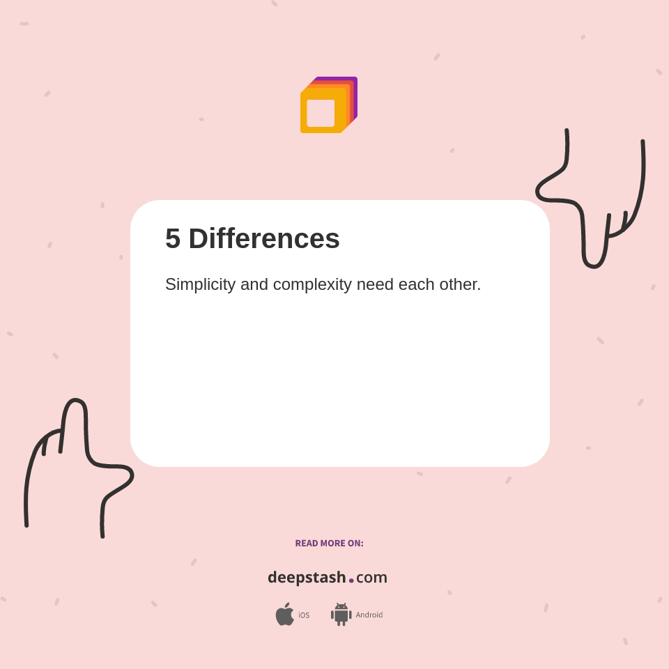 5 Differences - Deepstash
