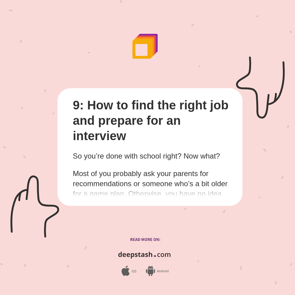 9: How to find the right job and prepare for an interview - Deepstash