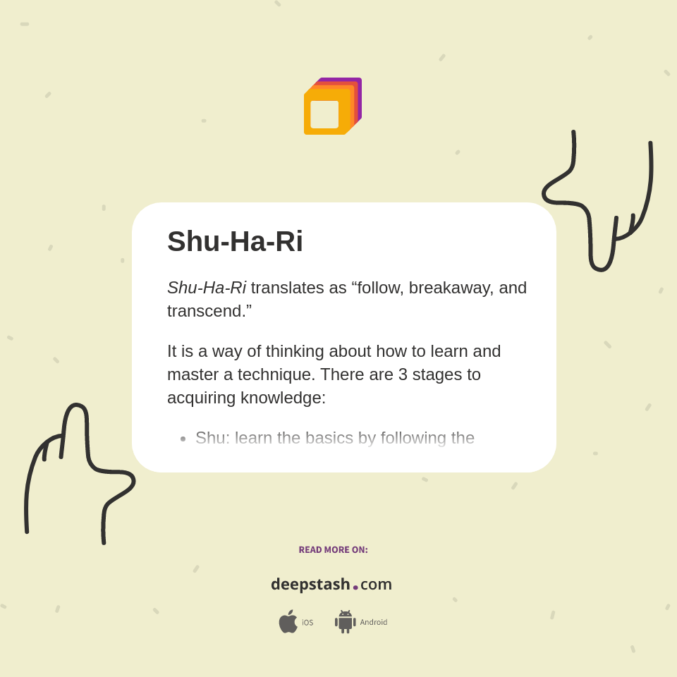 Shu-Ha-Ri - Deepstash