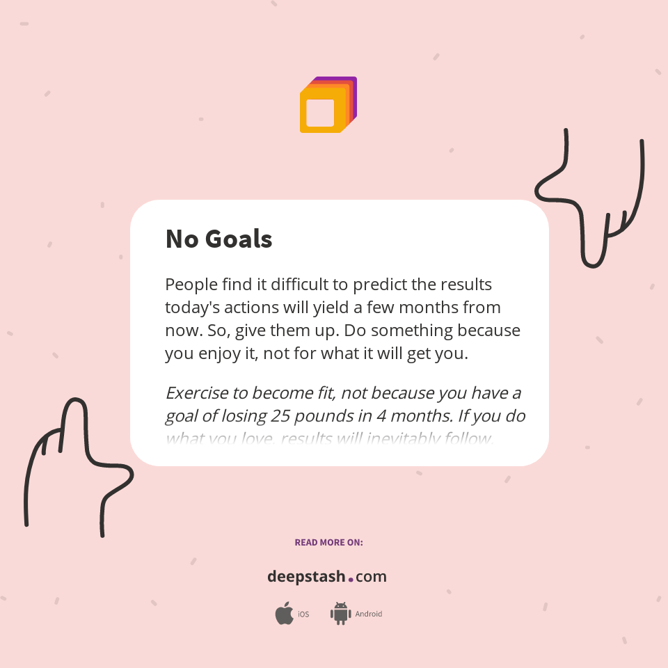 No Goals - Deepstash