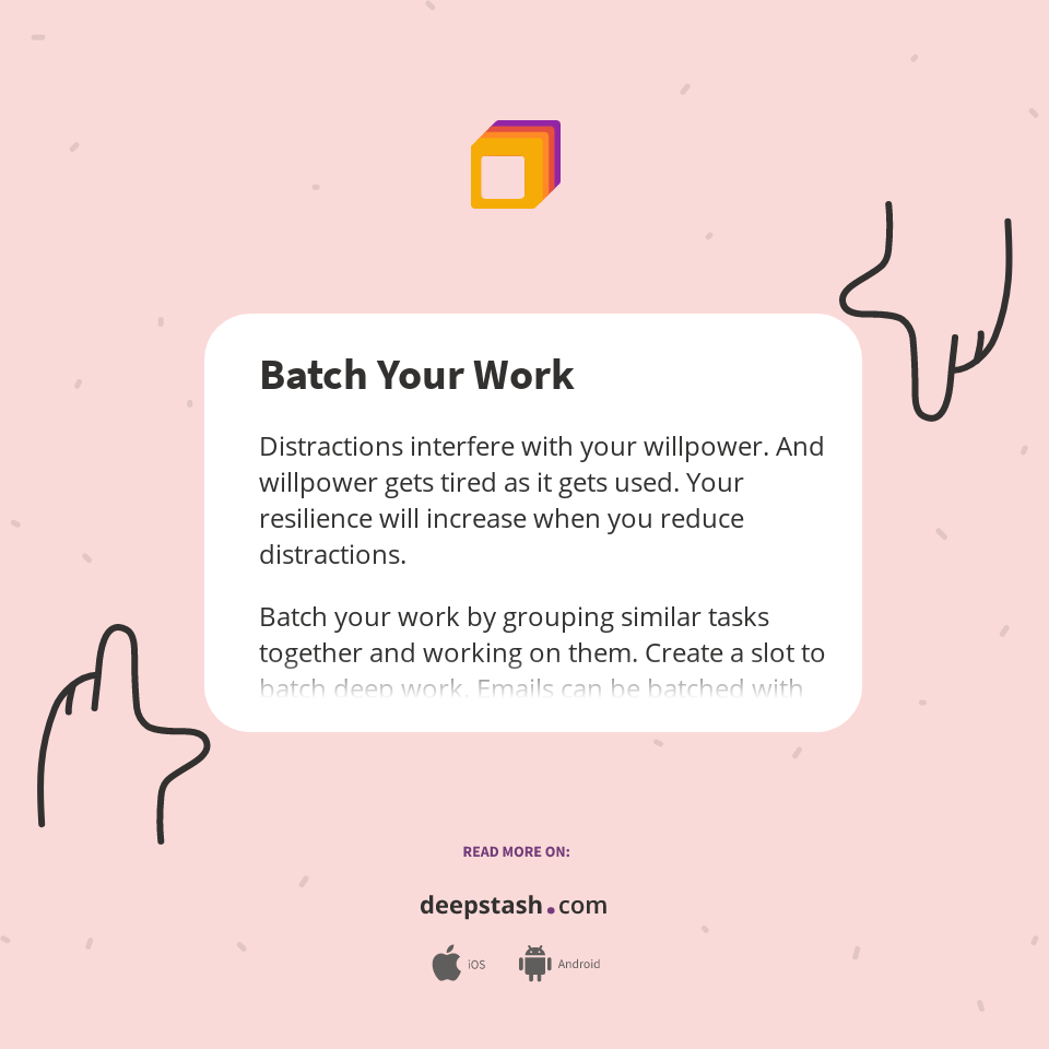 Batch Your Work - Deepstash