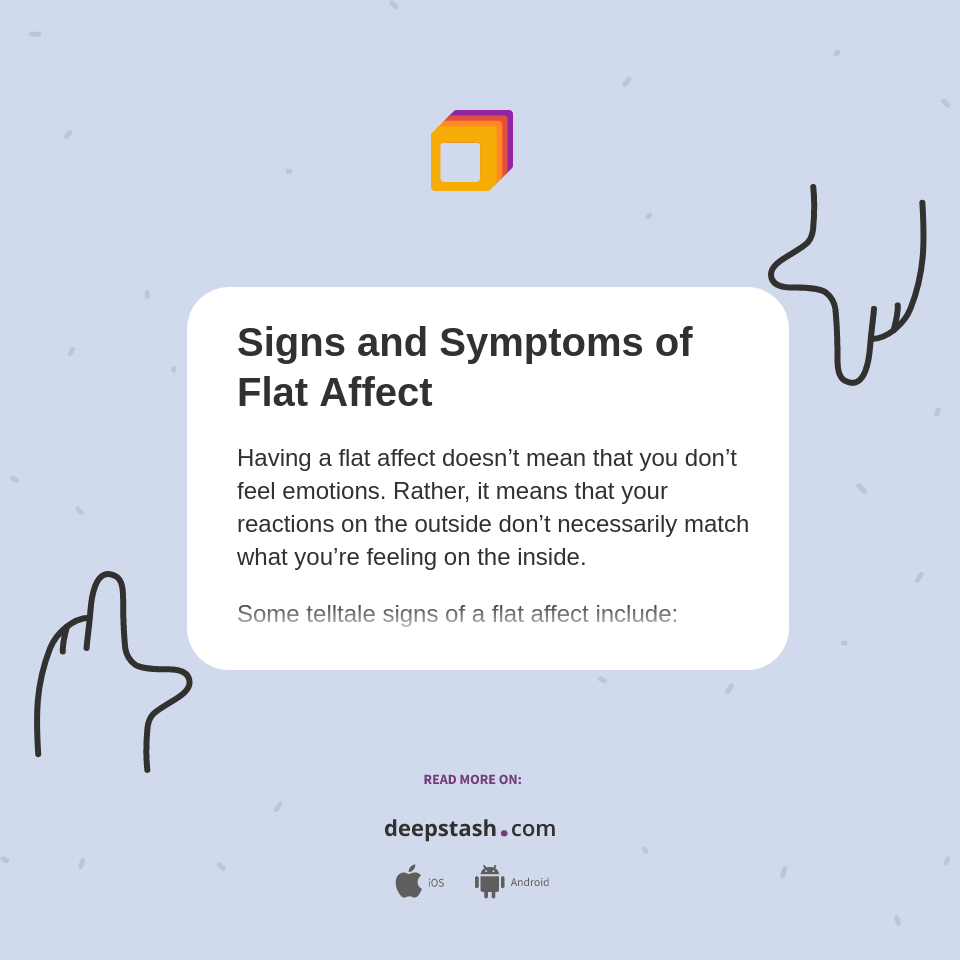 Signs and Symptoms of Flat Affect - Deepstash