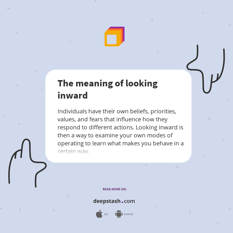 The meaning of looking inward - Deepstash