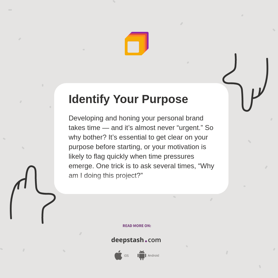 Identify Your Purpose - Deepstash