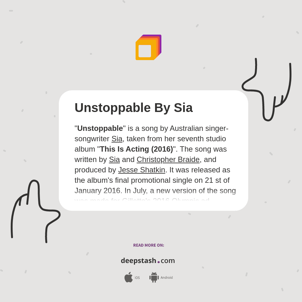 Unstoppable By Sia - Deepstash