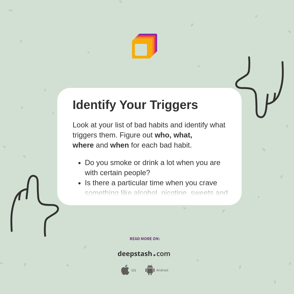 Identify Your Triggers - Deepstash