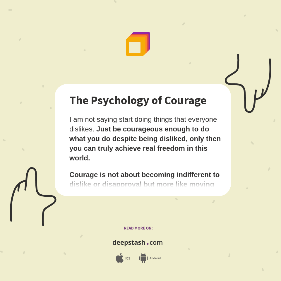 The Psychology of Courage - Deepstash
