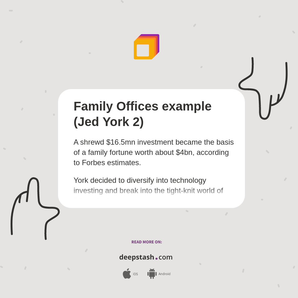 Family Offices example (Jed York 2) - Deepstash