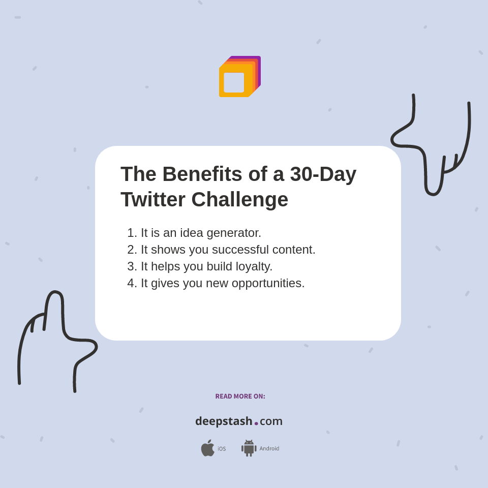 The Benefits of a 30-Day Twitter Challenge - Deepstash