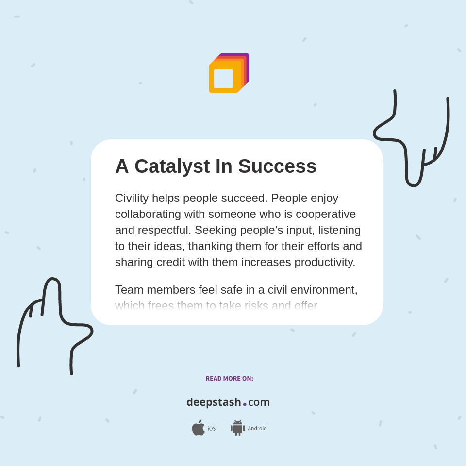 A Catalyst In Success - Deepstash