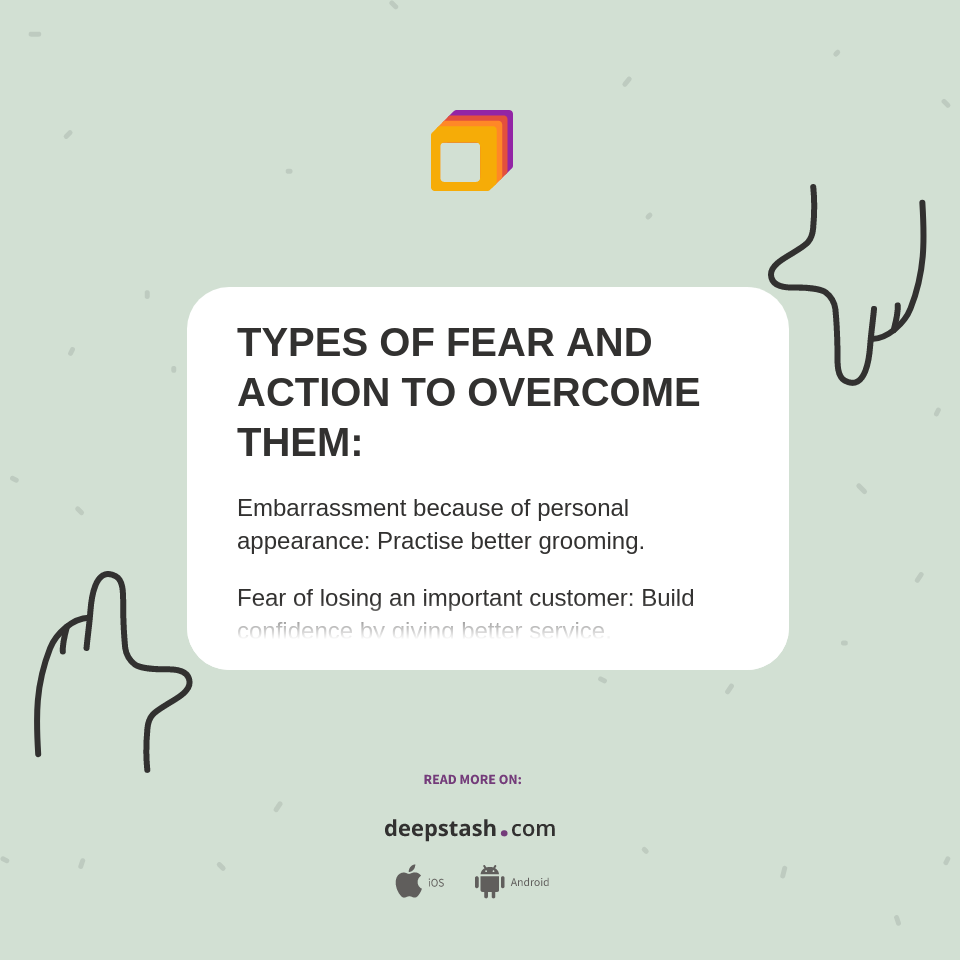TYPES OF FEAR AND ACTION TO OVERCOME THEM: - Deepstash