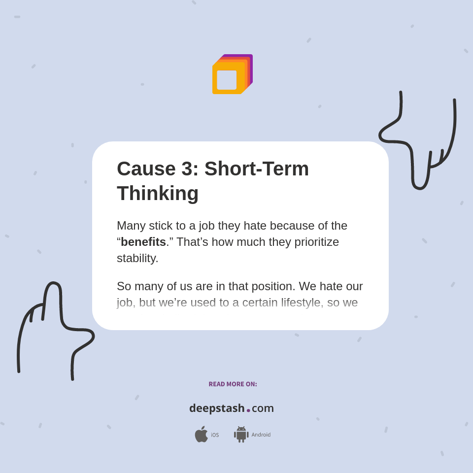 Cause 3: Short-Term Thinking - Deepstash