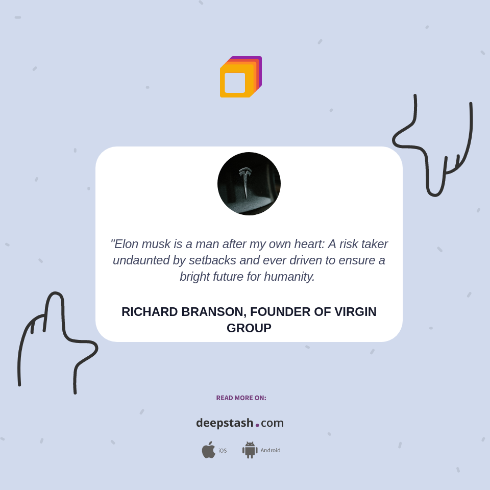Quote by RICHARD BRANSON, FOUNDER OF VIRGIN GROUP - Deepstash