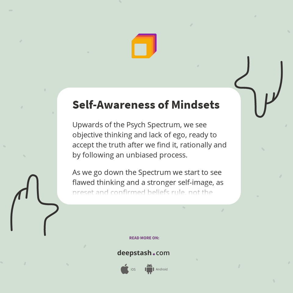 Self-Awareness of Mindsets - Deepstash