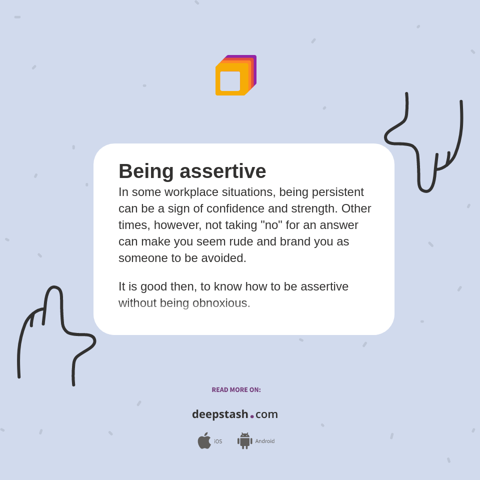 Being assertive - Deepstash