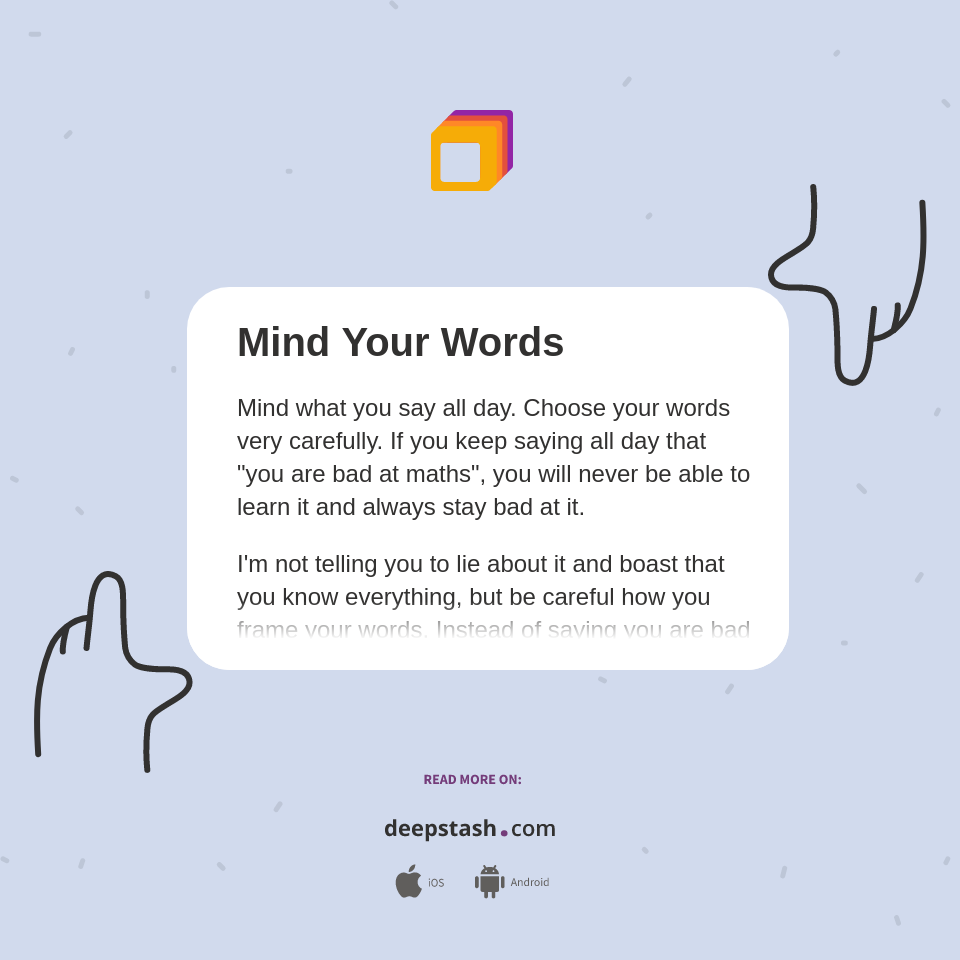 Mind Your Words - Deepstash