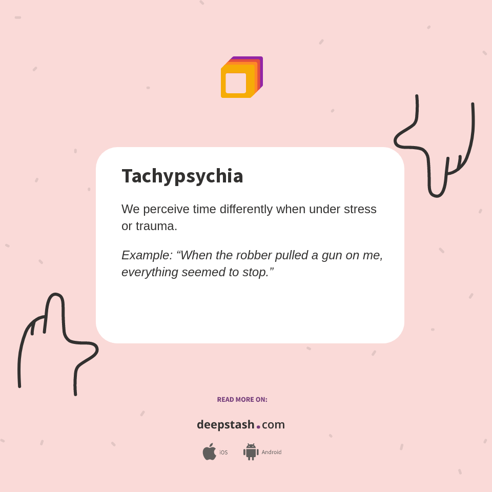 Tachypsychia - Deepstash