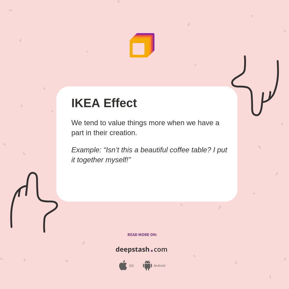 IKEA Effect - Deepstash