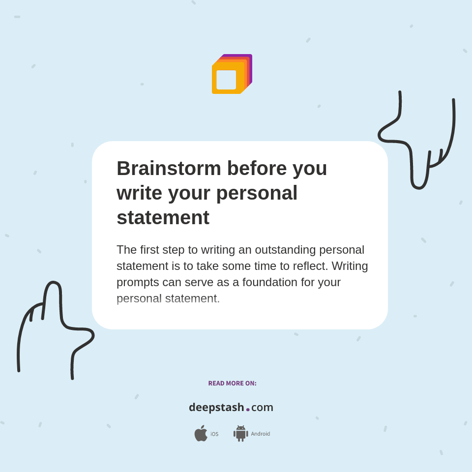 Brainstorm before you write your personal statement - Deepstash