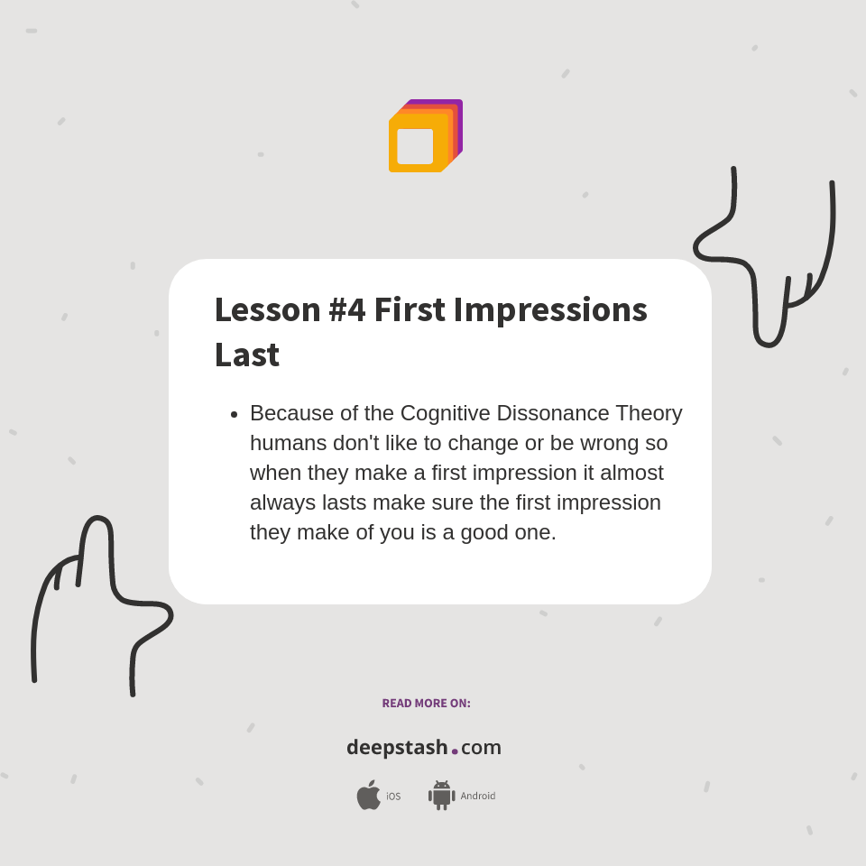 Lesson #4 First Impressions Last - Deepstash