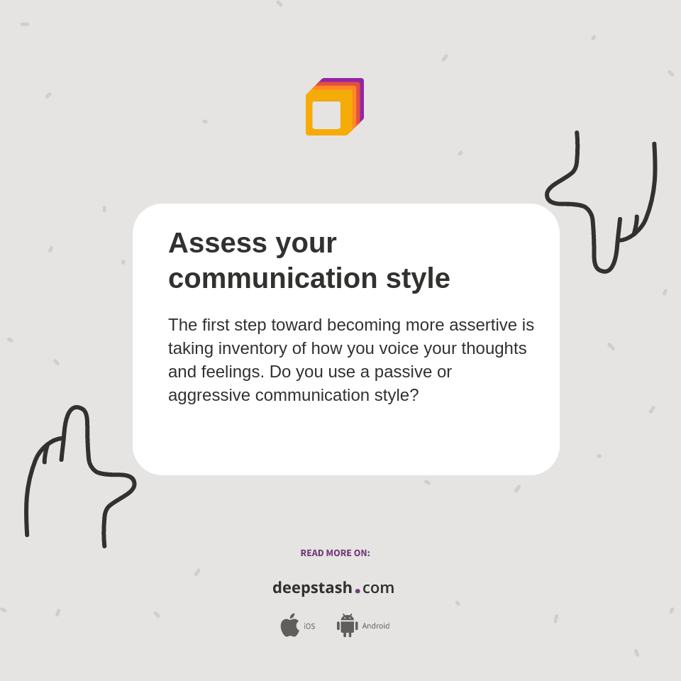 Assess your communication style - Deepstash