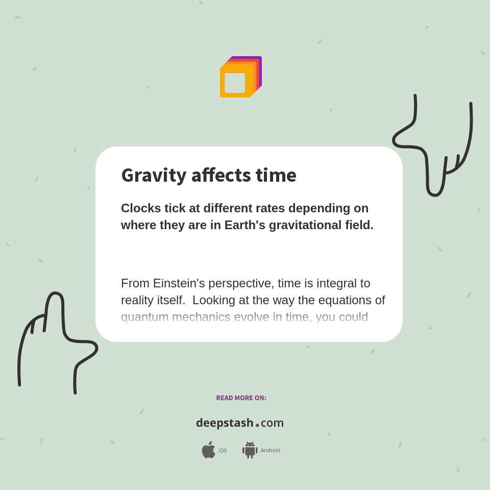 Gravity affects time - Deepstash