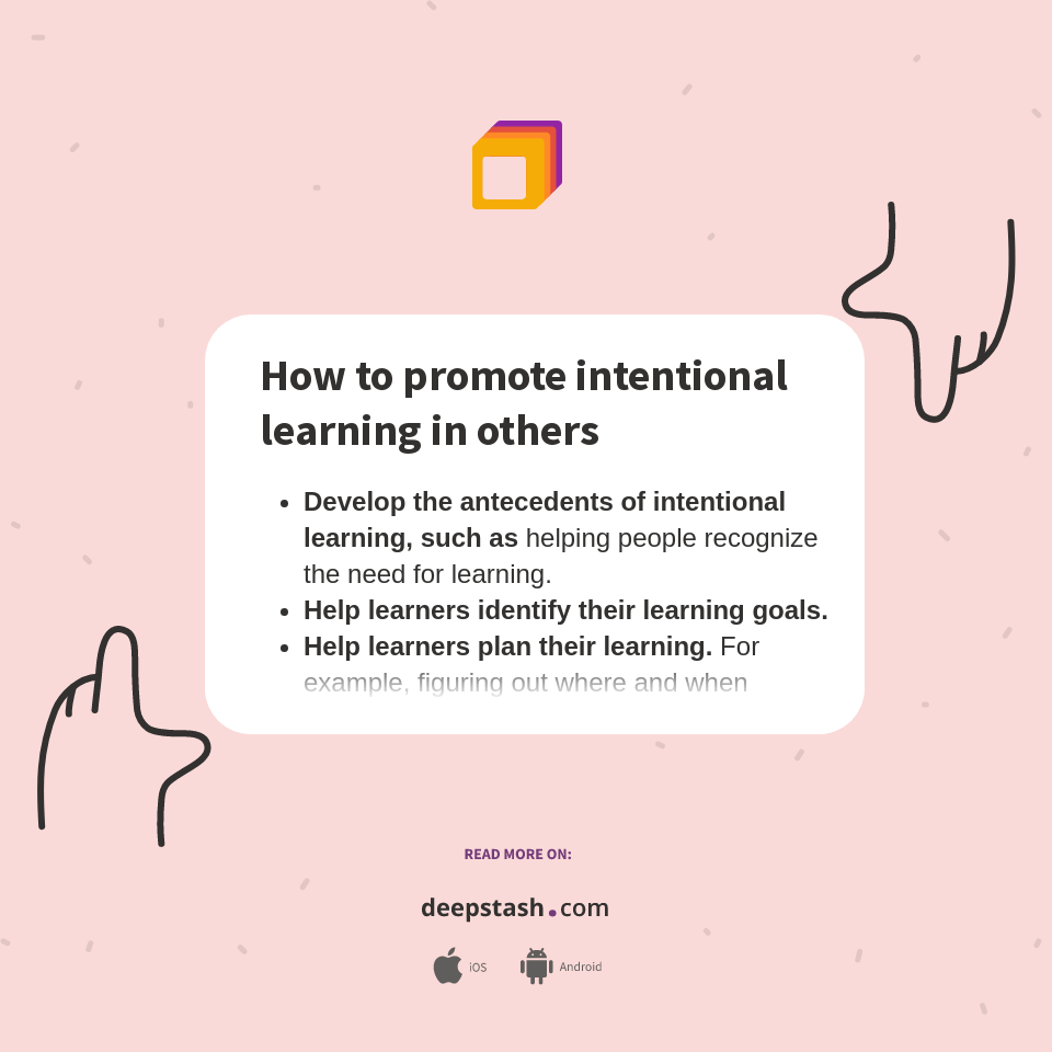 How to promote intentional learning in others - Deepstash