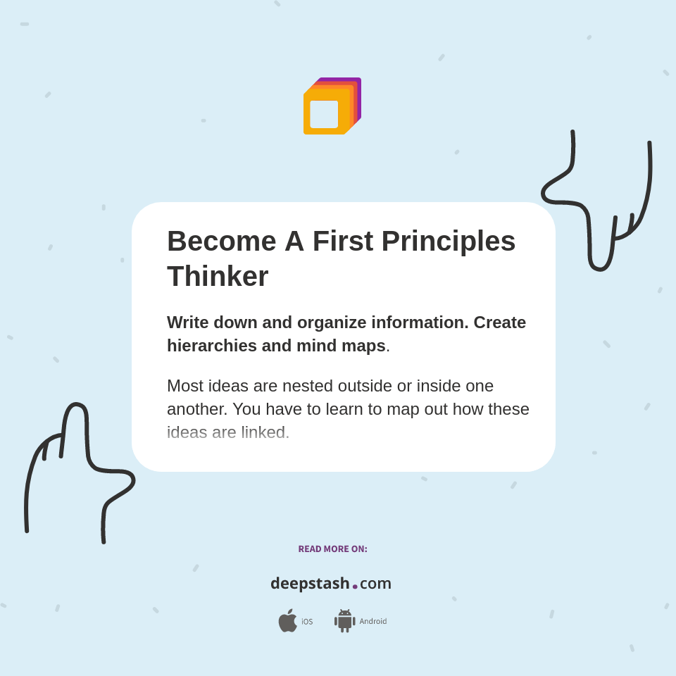 Become A First Principles Thinker - Deepstash