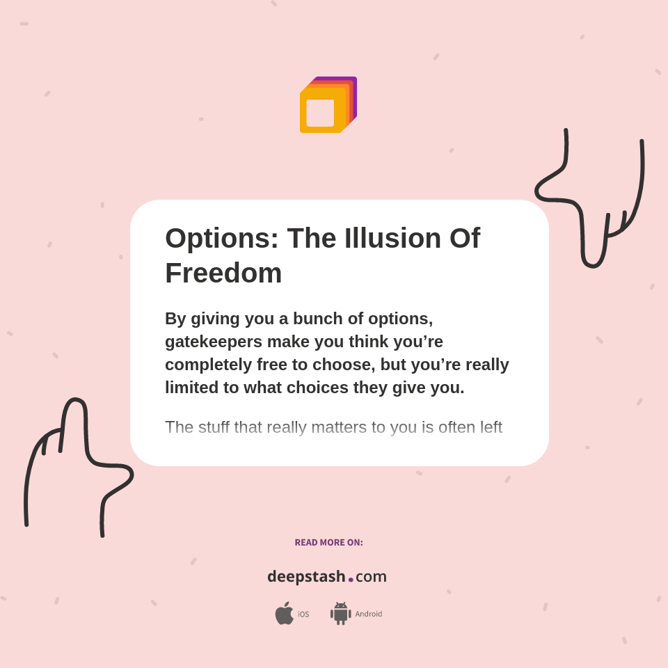 Options: The Illusion Of Freedom - Deepstash