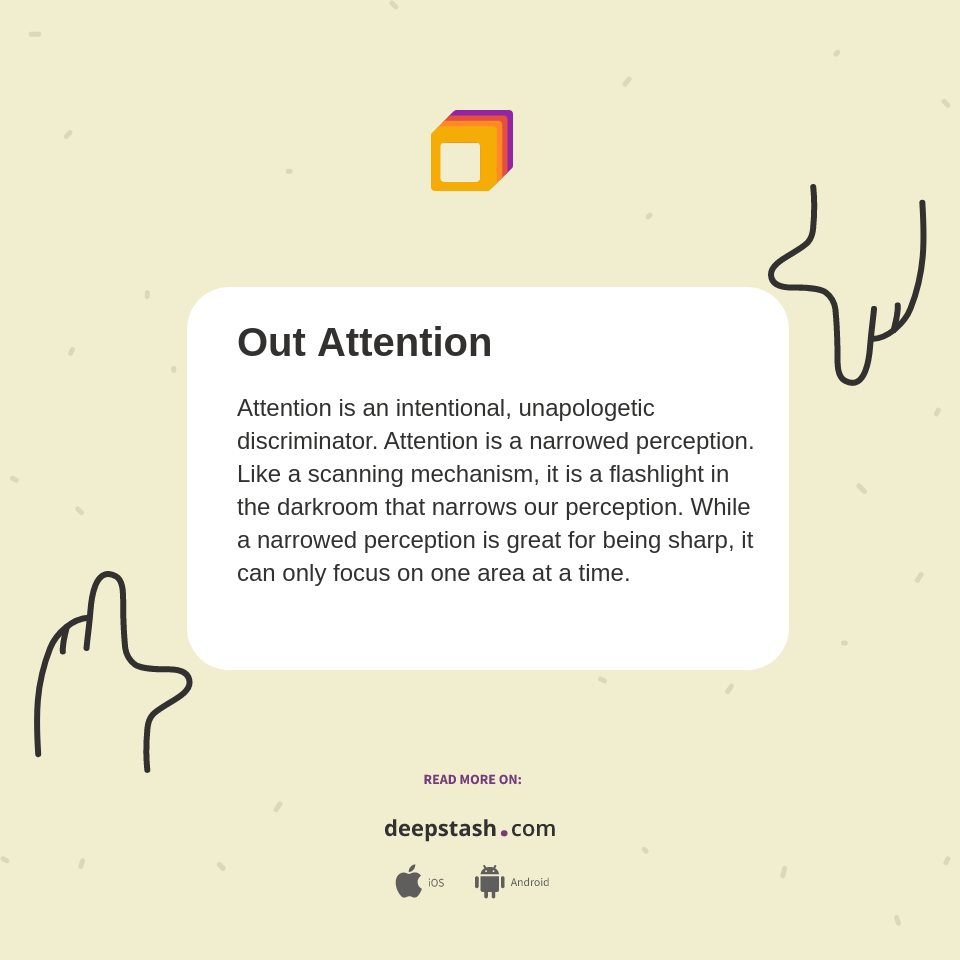 Out Attention - Deepstash