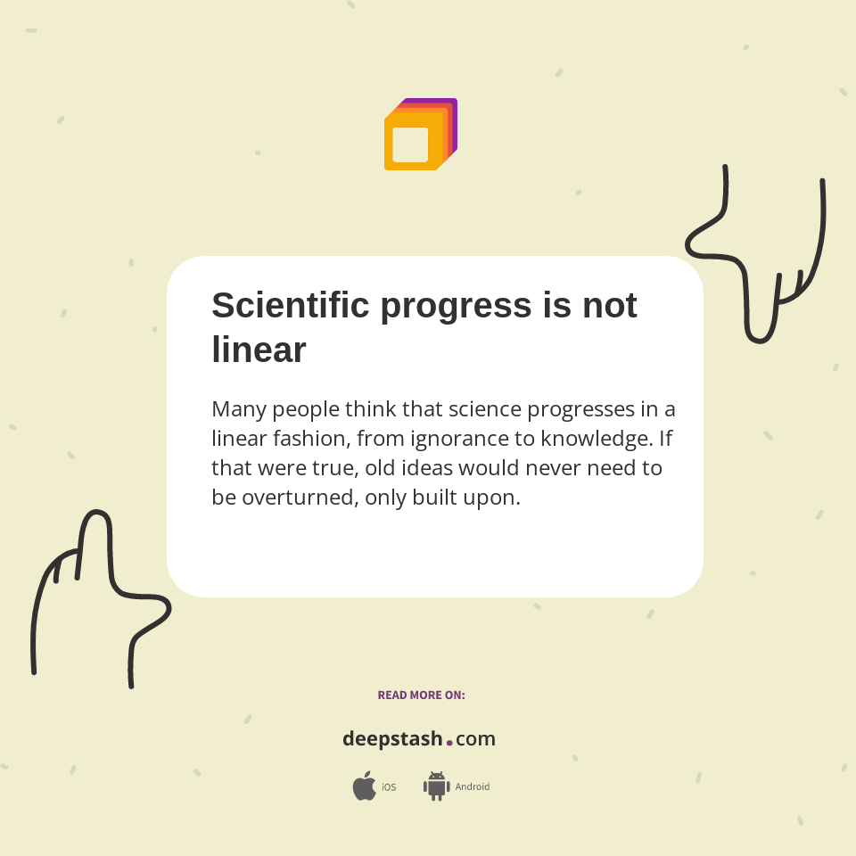 Scientific progress is not linear - Deepstash