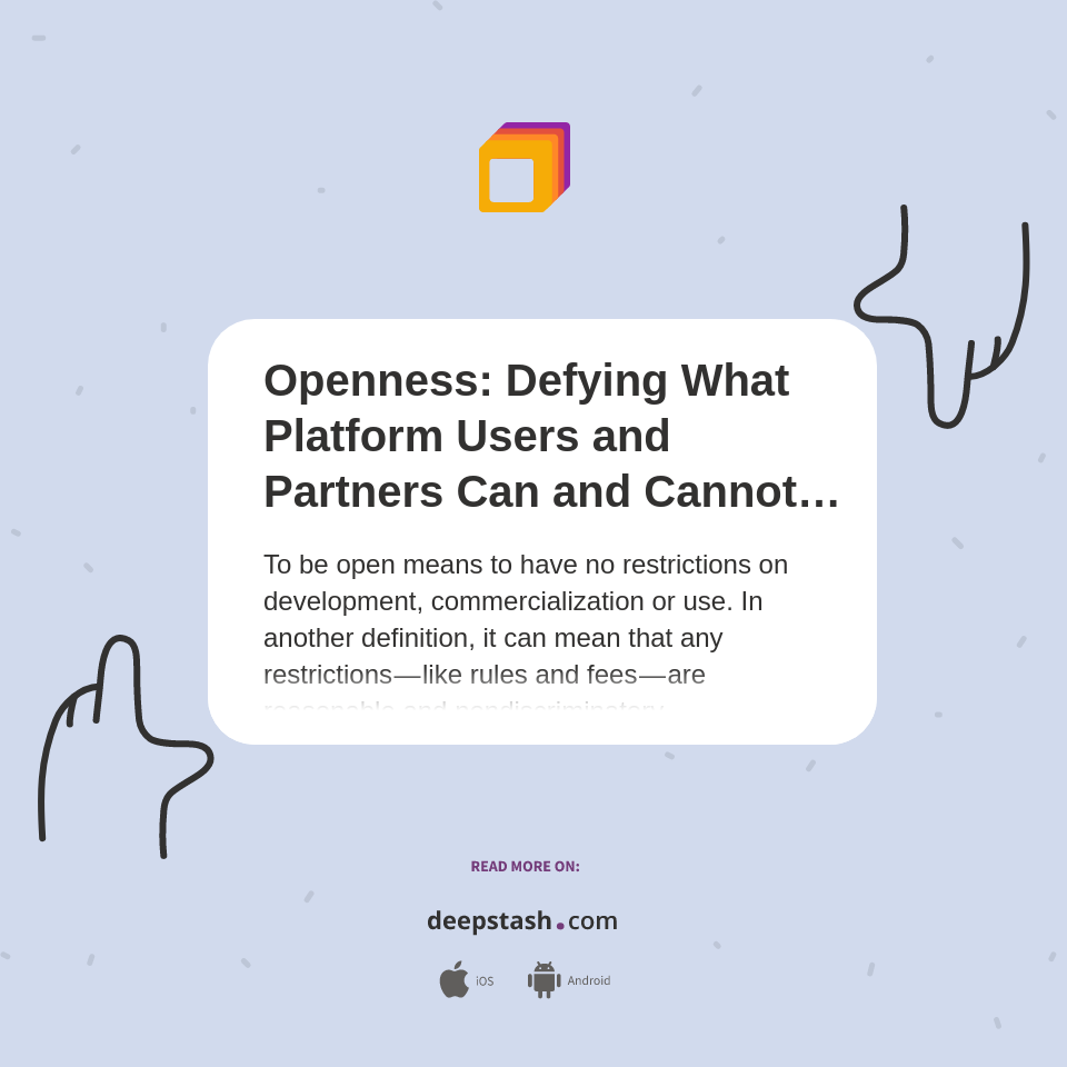 Openness: Defying What Platform Users and Partners Can and Cannot Do ...