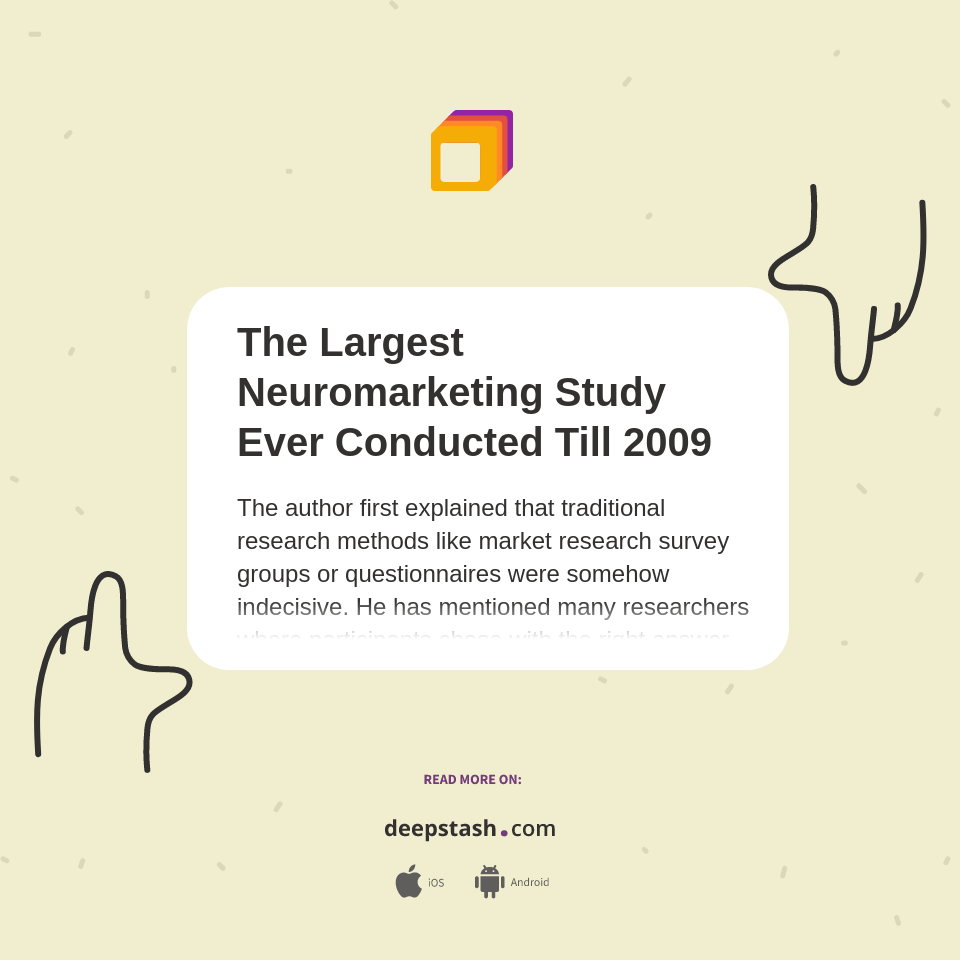 The Largest Neuromarketing Study Ever Conducted Till 2009 - Deepstash