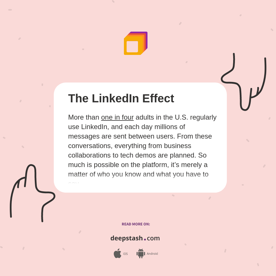 The LinkedIn Effect - Deepstash