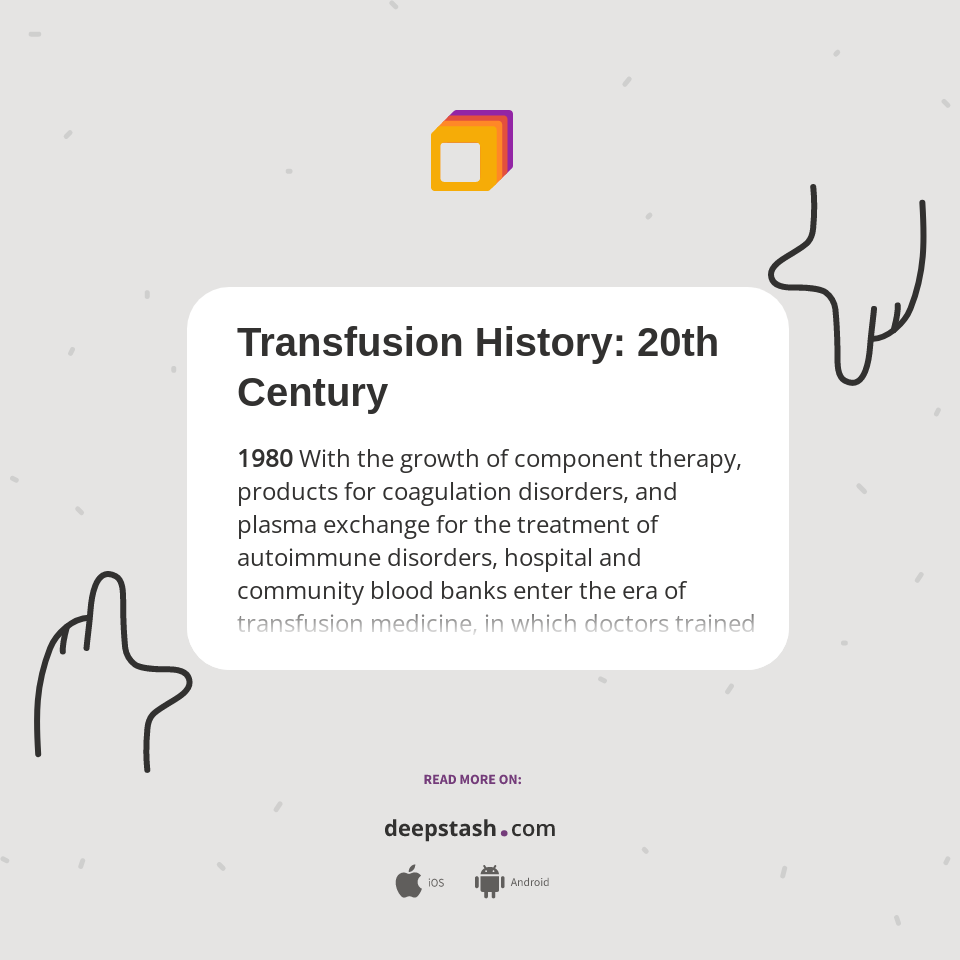 Transfusion History: 20th Century - Deepstash