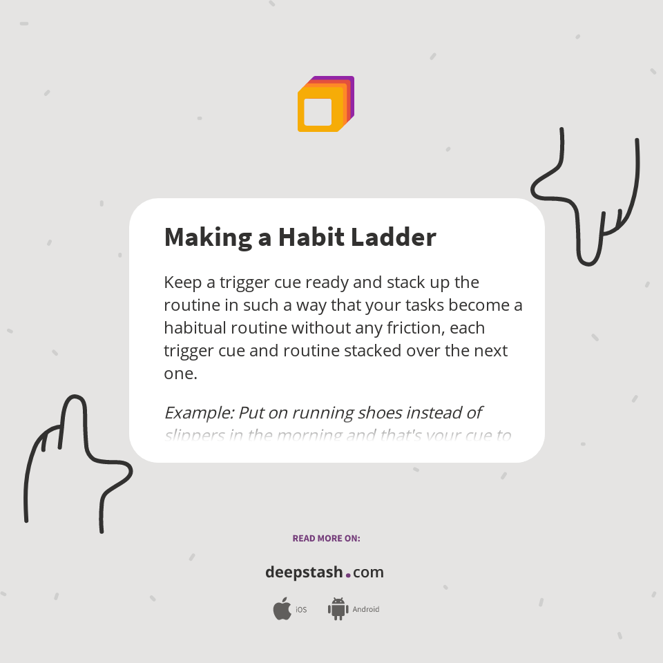 Making a Habit Ladder - Deepstash